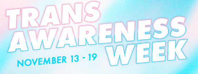 Resources for Trans Awareness Week! - Santa Cruz County Office Of Education