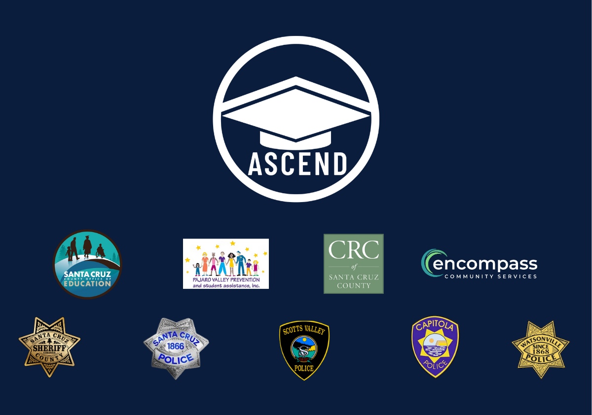 Project ASCEND: Santa Cruz COE and Partners Launch Countywide Diversion Initiative - Santa Cruz ...